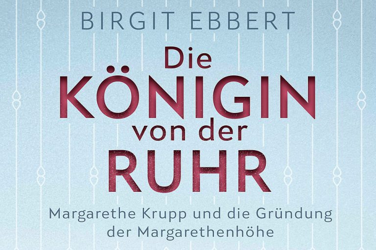 Die Königin von der Ruhr (Lübbe) - Autorin Dr. Birgit Ebbert